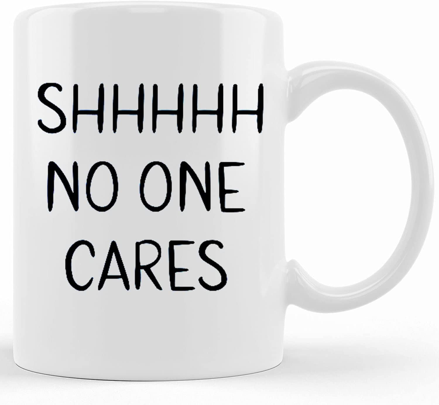 Shhh No One Cares Mug , Sarcastic Mug , Offensive Mug , Sarcastic Gift ...