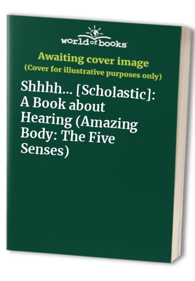 Pre-Owned Shhhh... [Scholastic]: A Book about Hearing (Paperback ...