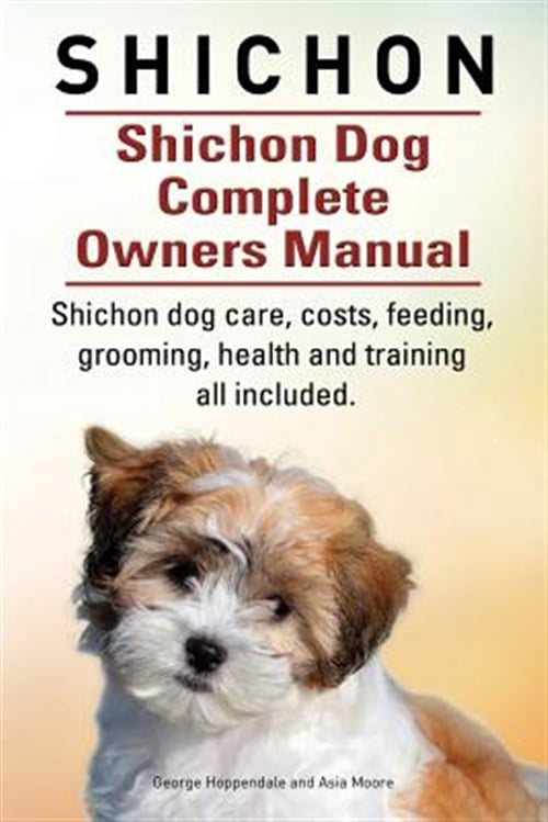 Pre-Owned Shichon. Shichon Dog Complete Owners Manual. Shichon dog care ...