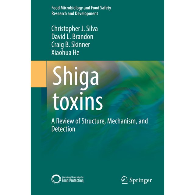 Shiga Toxins: A Review of Structure, Mechanism, and Detection ...