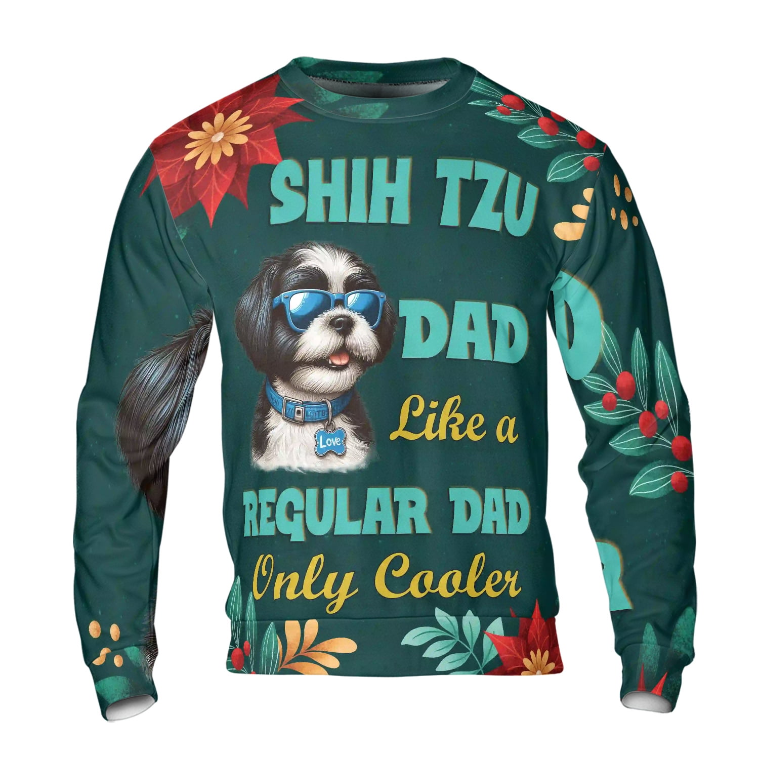 Shih Tzu Dad Like a Regular Dad Only Cooler Happy Father's Day All Over ...