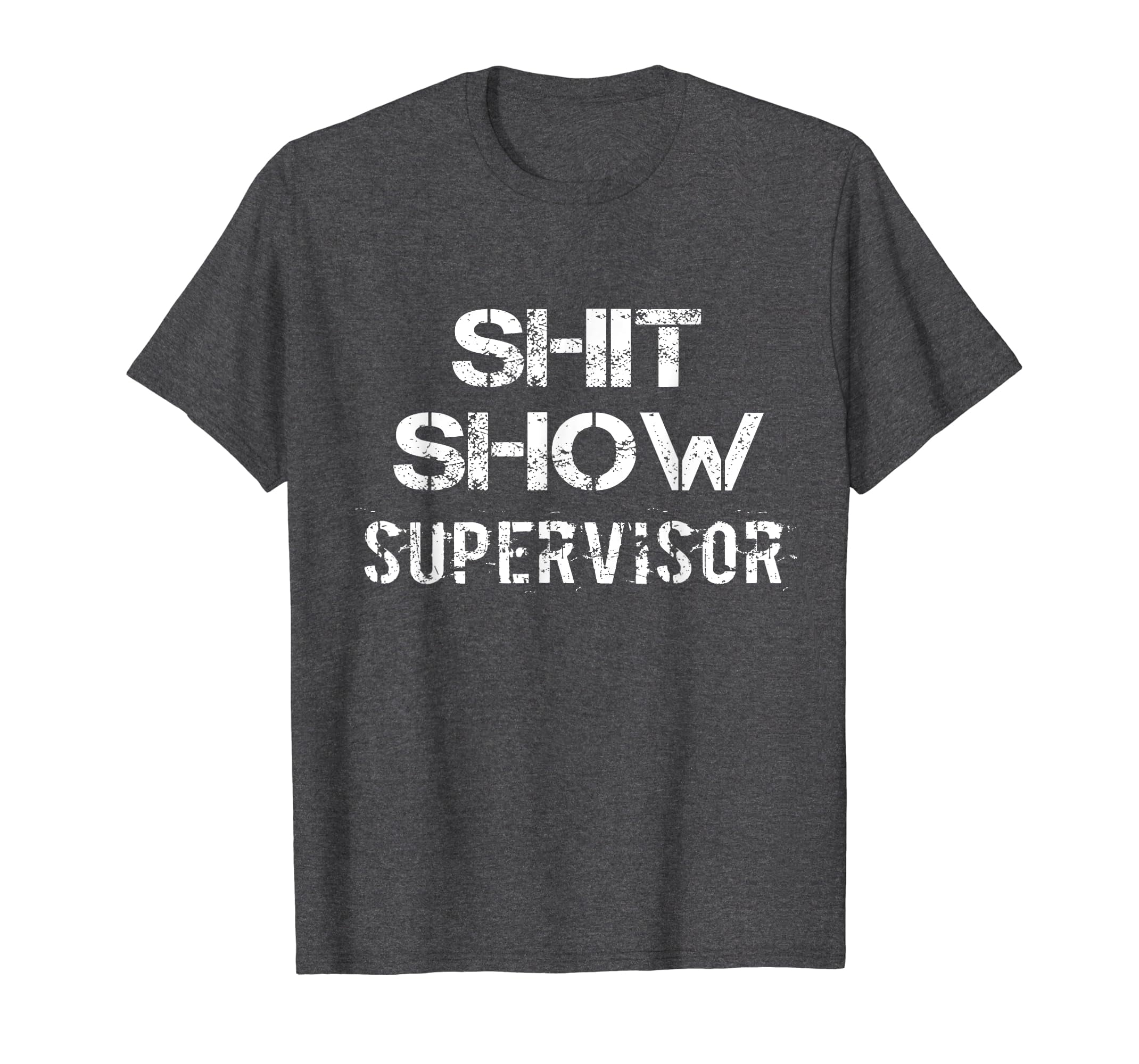 Shiiit Show Supervisor Funny Mom Boss Manager Teacher T T Shirt