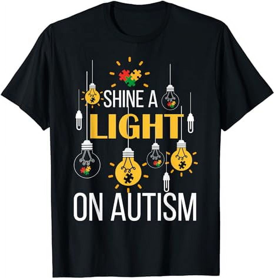 Shine A Light On Autism - Autistic Light Bulb April Support T-Shirt ...