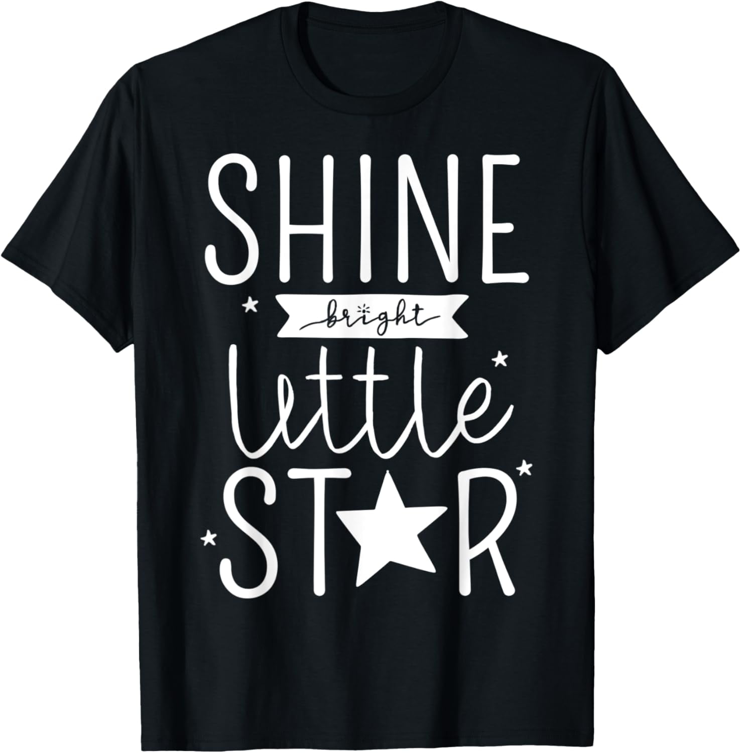 Shine like Bright Little Star Motivational Typography Slogan T-Shirt ...