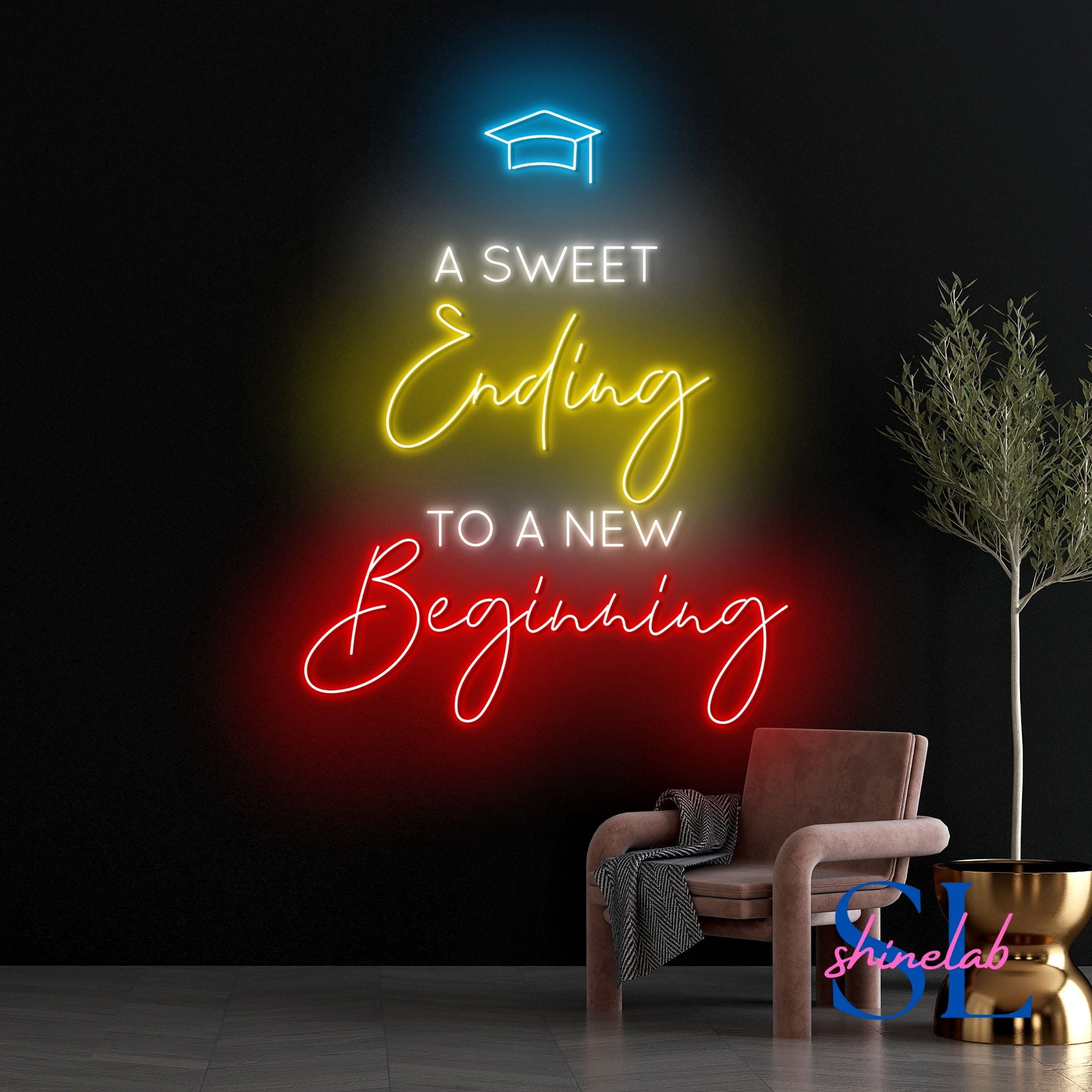 Shinelab Graduation A Sweet Ending to A New Beginning Neon Sign ...