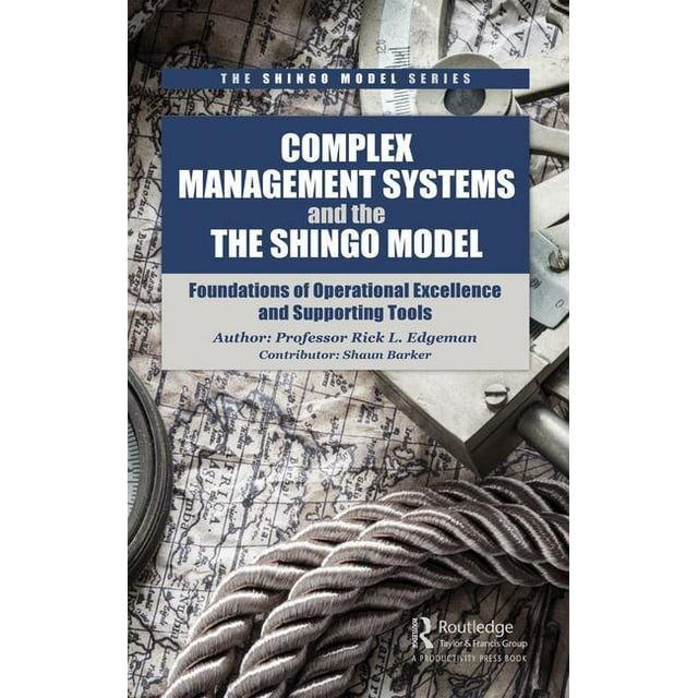 Shingo Model Complex Management Systems and the Shingo Model ...