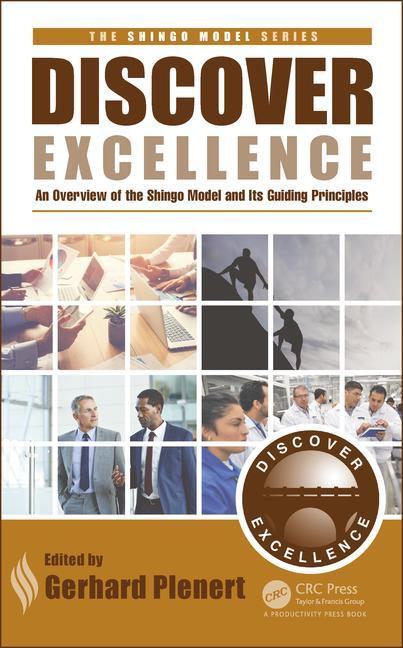 Shingo Model Discover Excellence: An Overview of the Shingo Model and ...
