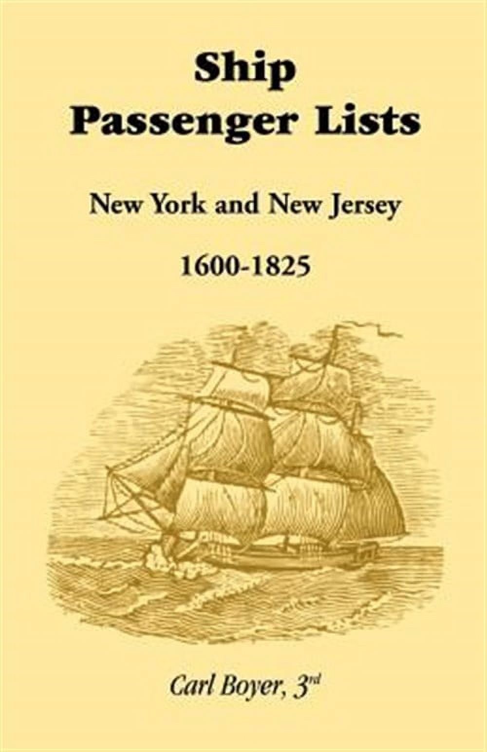 Ship Passenger Lists, New York and New Jersey (1600-1825) - Walmart.com