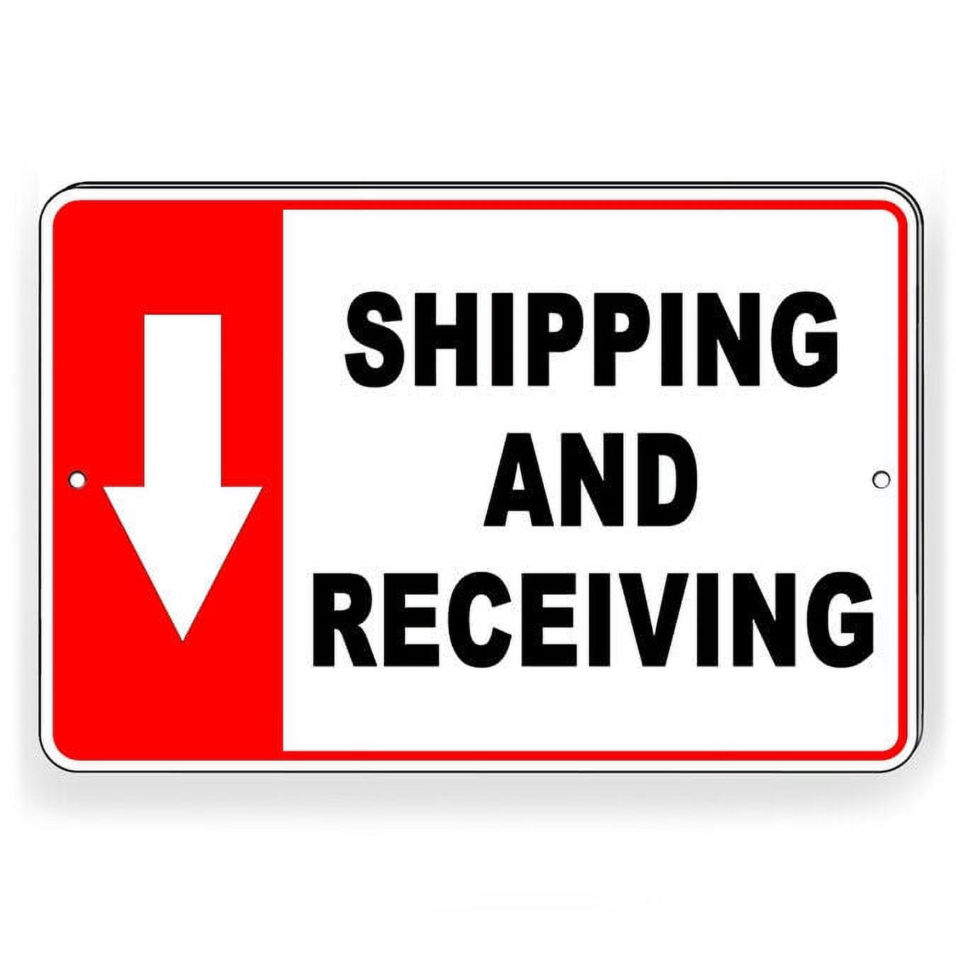 Aluminum Sign 8 x 12 inch - Shipping And Receiving Arrow Down Metal ...
