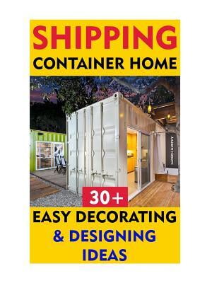 Shipping Container Home : 30+ Easy Decorating & Designing Ideas ...