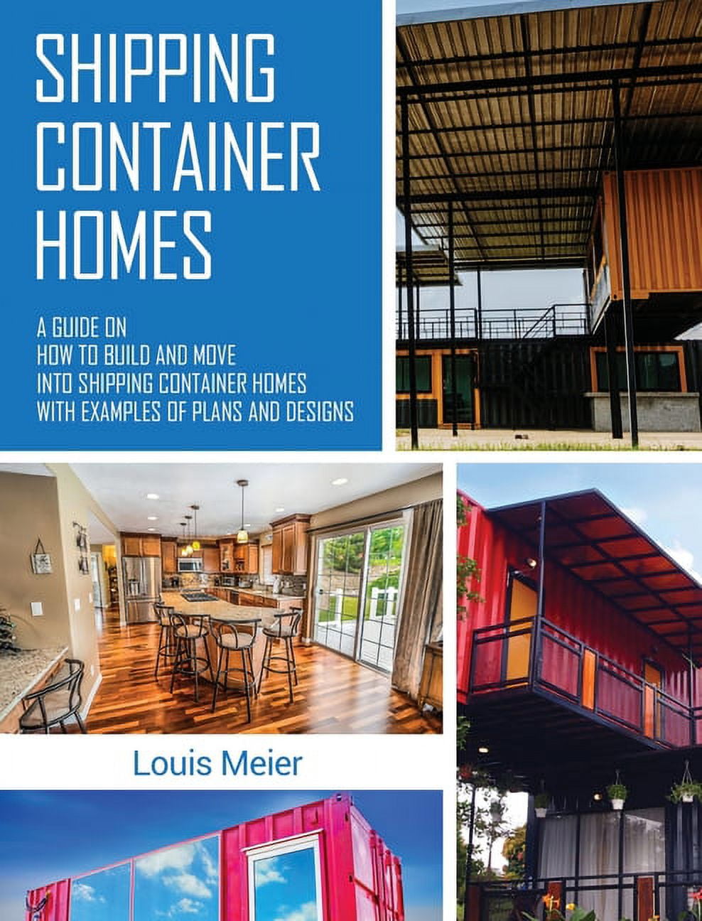 Shipping Container Homes: A Guide on How to Build and Move into ...