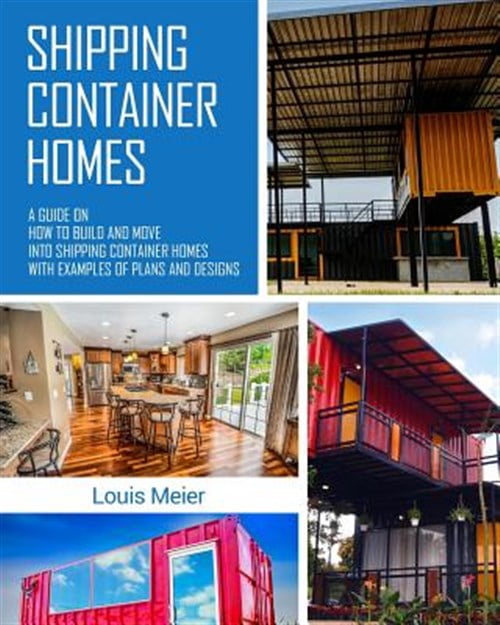 Shipping Container Homes: A Guide on How to Build and Move into ...