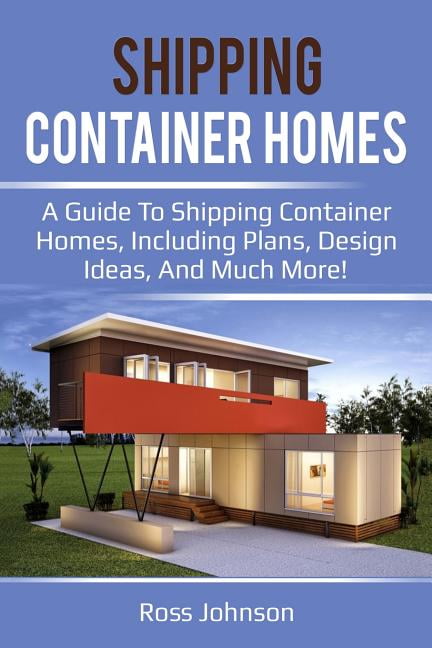 Shipping Container Homes : A guide to shipping container homes ...