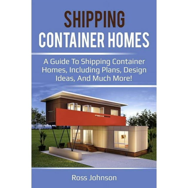 Shipping Container Homes: A guide to shipping container homes ...