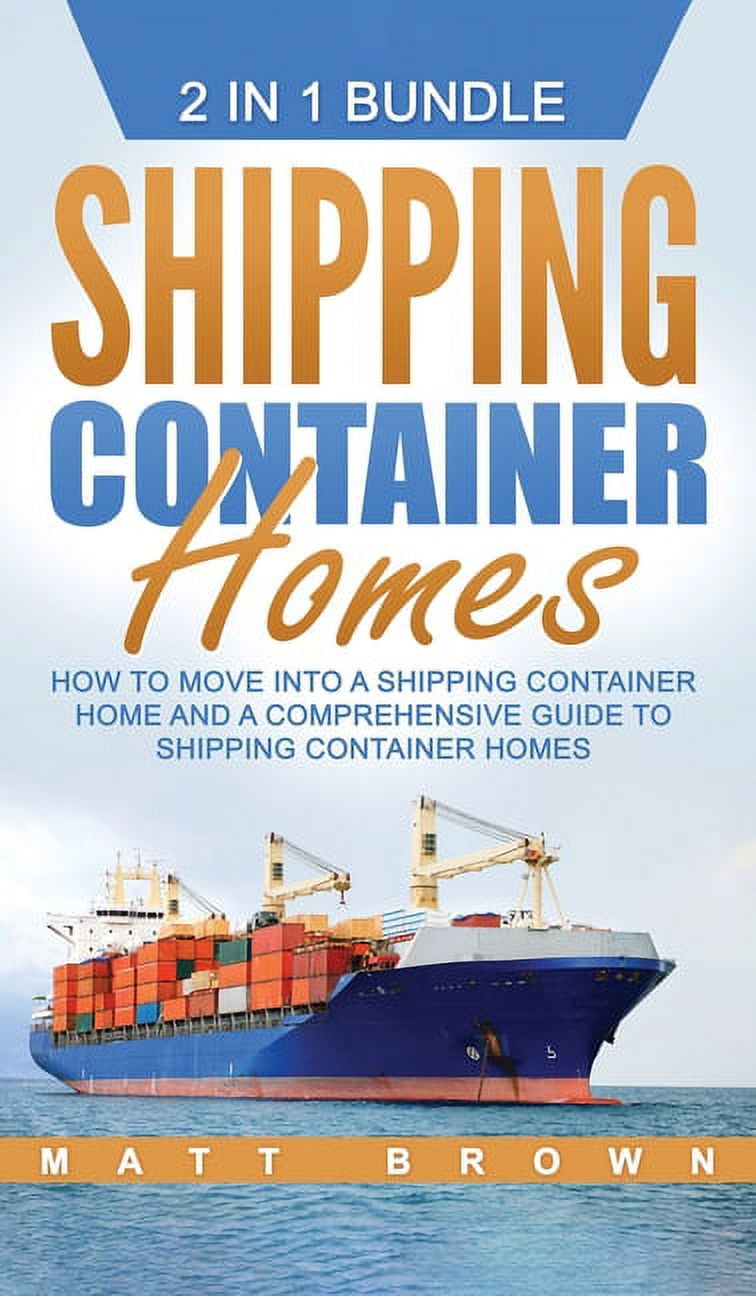 Shipping Container Homes : How to Move Into a Shipping Container Home ...