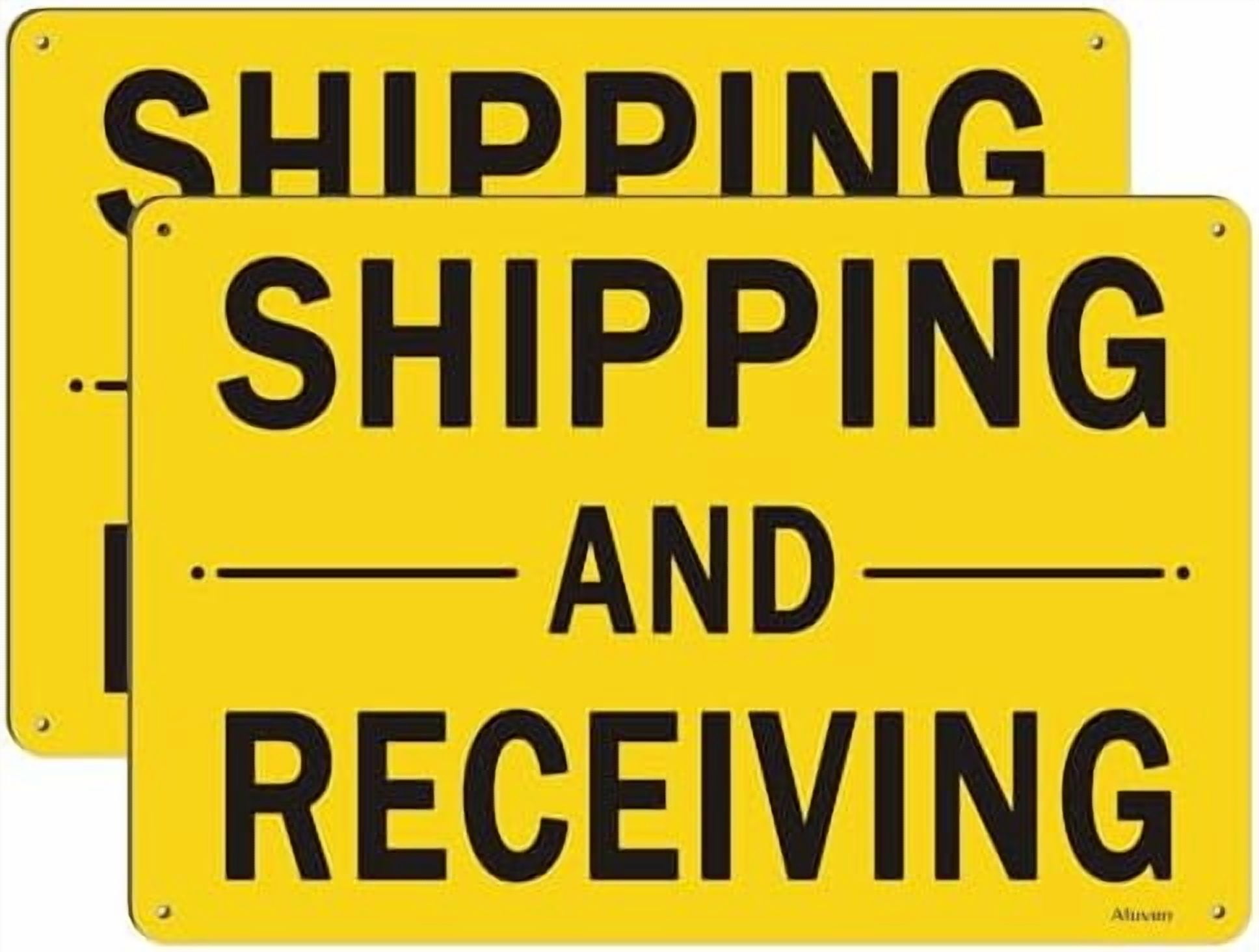 Shipping and Receiving Signs 18 x 12 Inches Shipping Signs for Factory ...