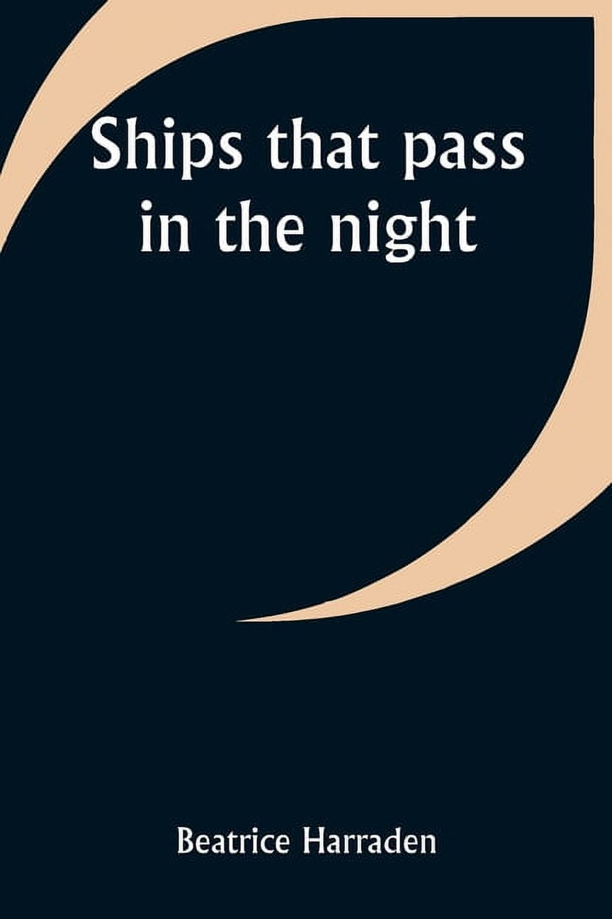 Ships that pass in the night (Paperback) - Walmart.com