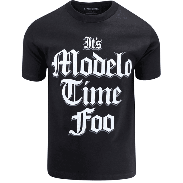 ShirtBANC Its Modelo Time Foo Mens Shirts Funny Chicano Tee - Walmart.com