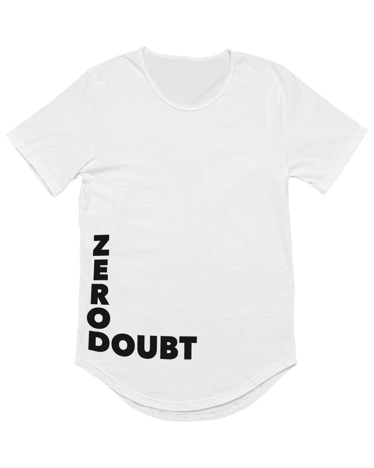 ShirtBANC Zero Doubt Motivational Dropcut Shirt Inspiring Design Tee ...