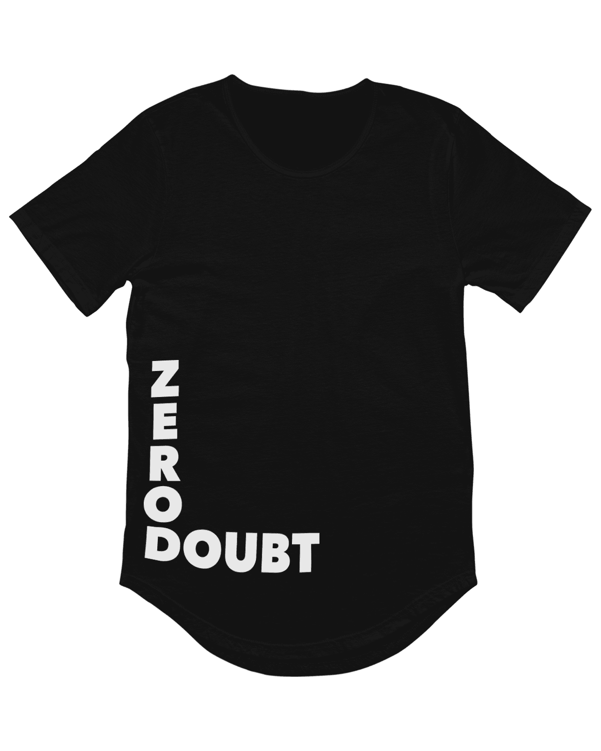 ShirtBANC Zero Doubt Motivational Dropcut Shirt Inspiring Design Tee ...