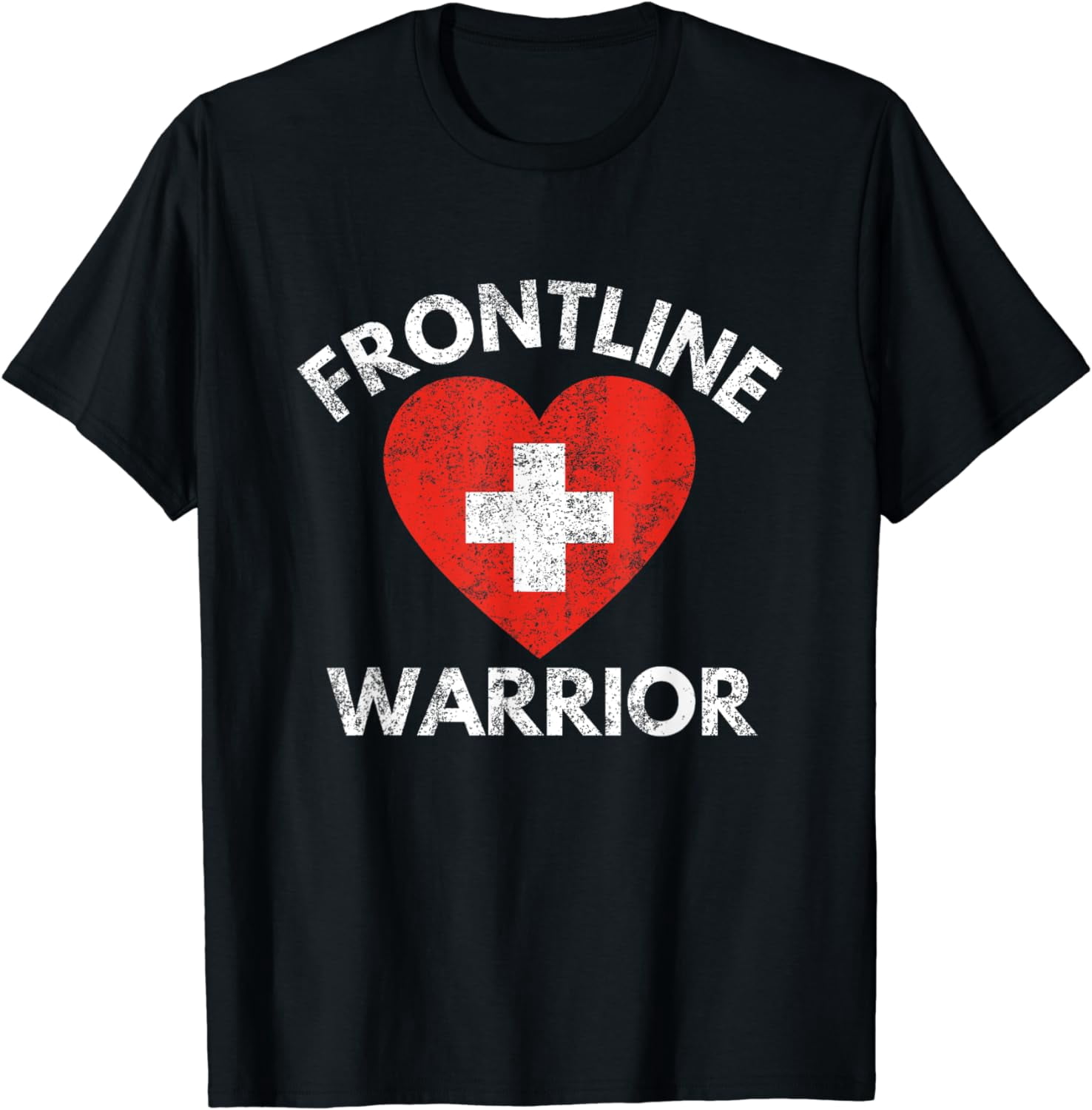 Shirts for Hospital Healthcare Workers | Frontline Warriors T-Shirt ...