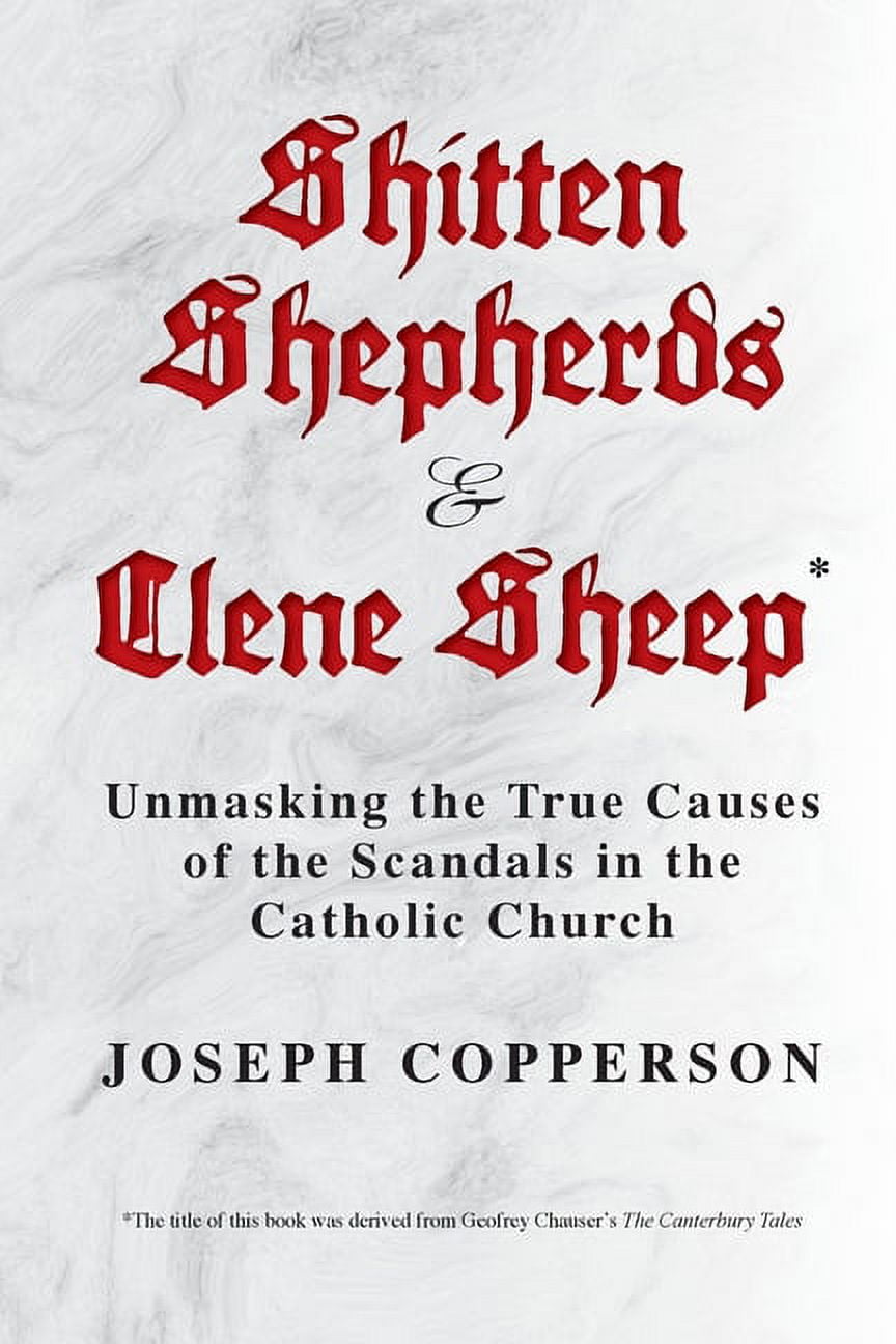 Shitten Shepherds and Clene Sheep : Unmasking the True Causes of the ...
