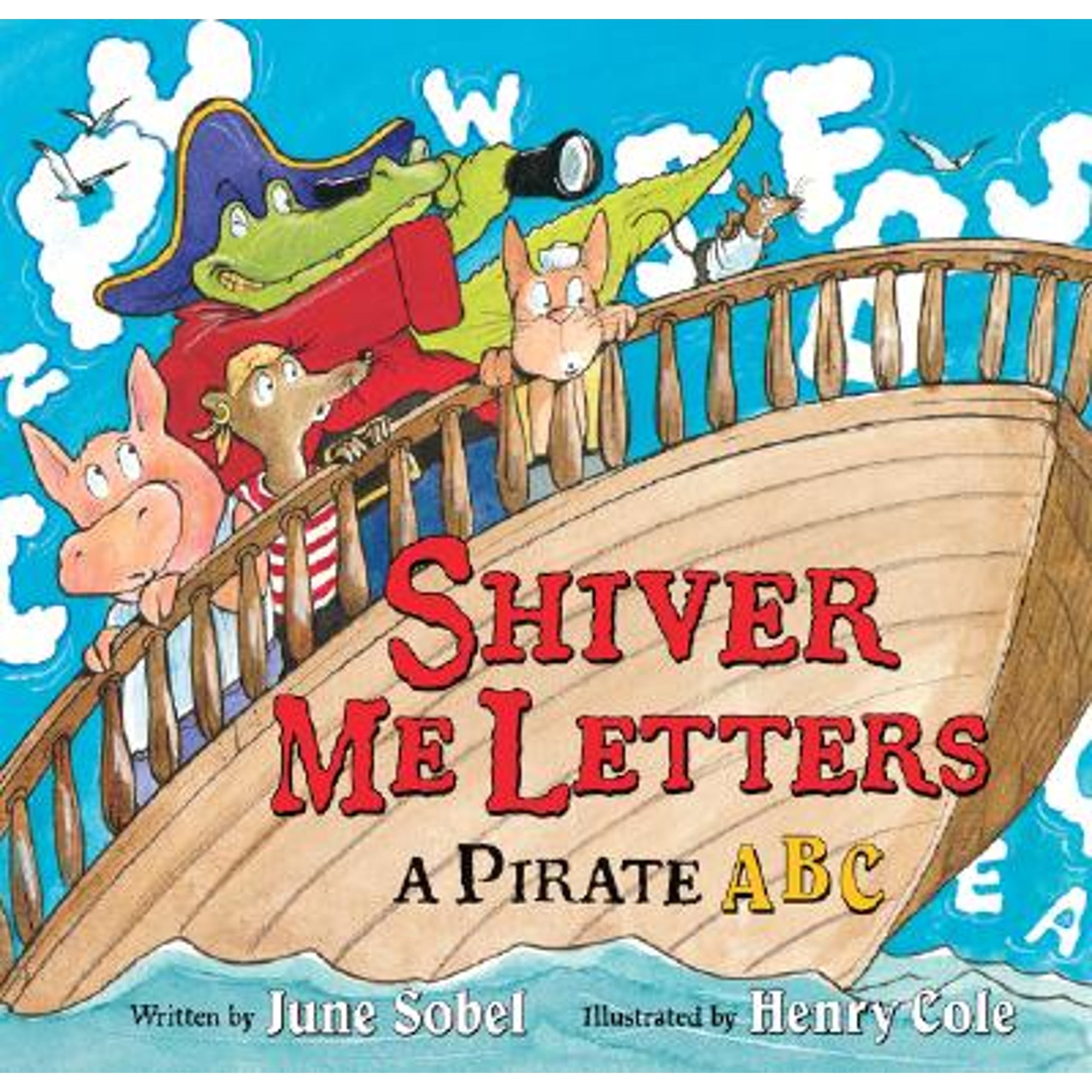 Pre-Owned Shiver Me Letters: A Pirate ABC (Hardcover) 0152167323 ...