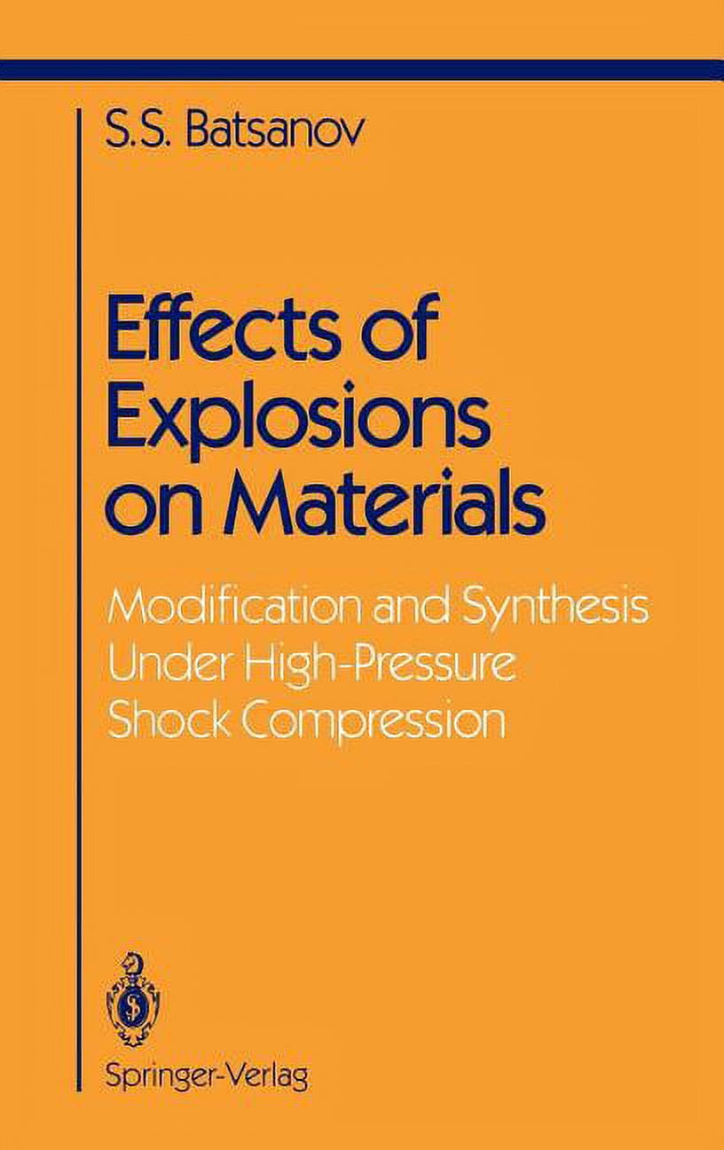 Shock Wave and High Pressure Phenomena Effects of Explosions on ...