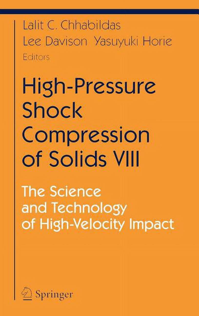 Shock Wave and High Pressure Phenomena: High-Pressure Shock Compression ...
