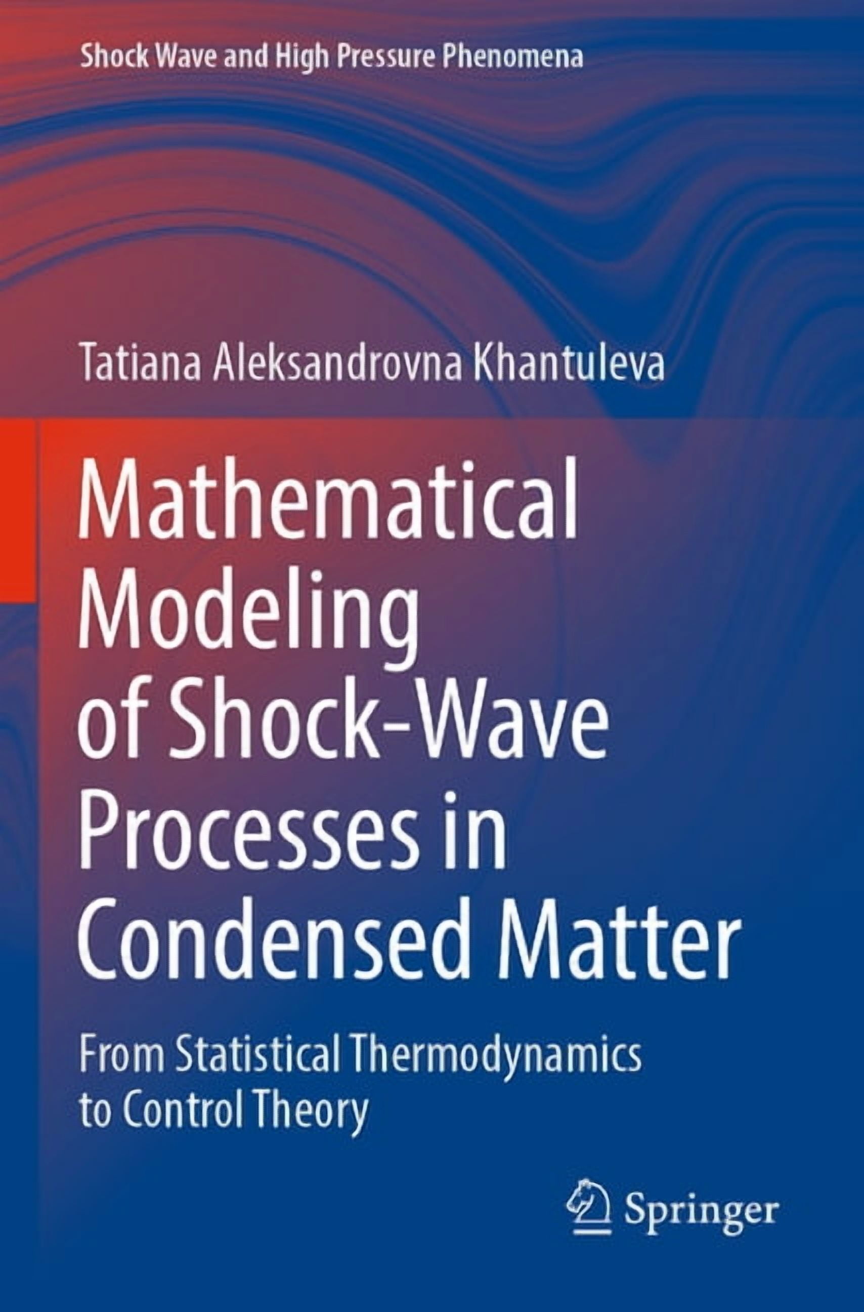 Shock Wave and High Pressure Phenomena Mathematical Modeling of Shock ...