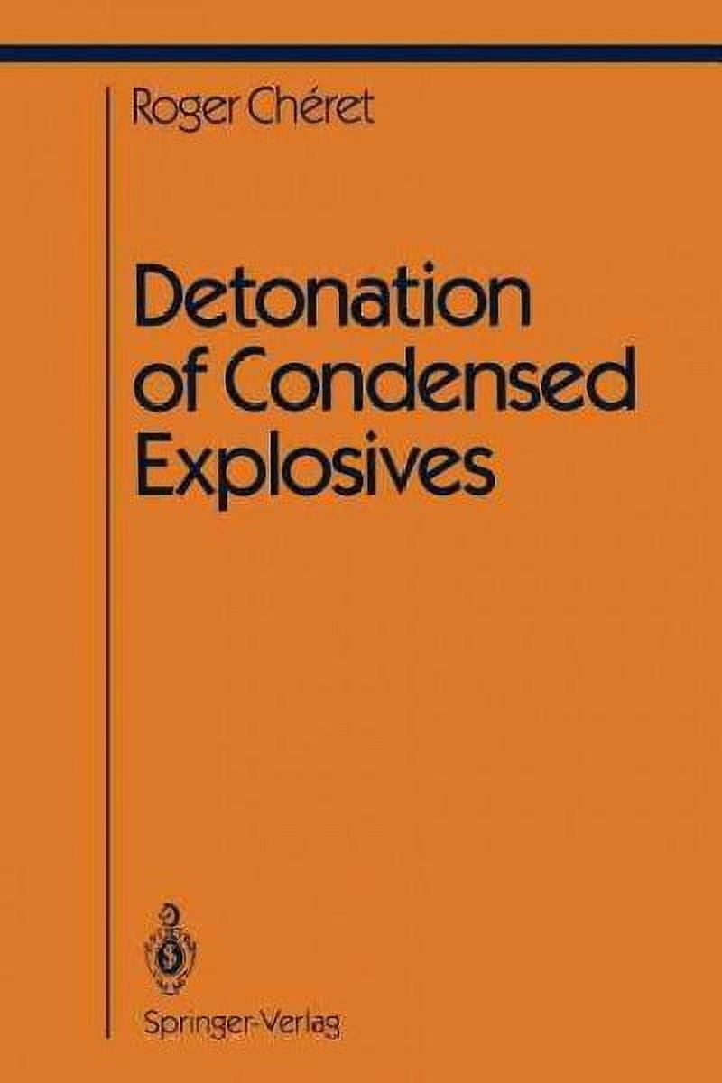 Shock Wave and High Pressure Phenomena: Detonation of Condensed ...
