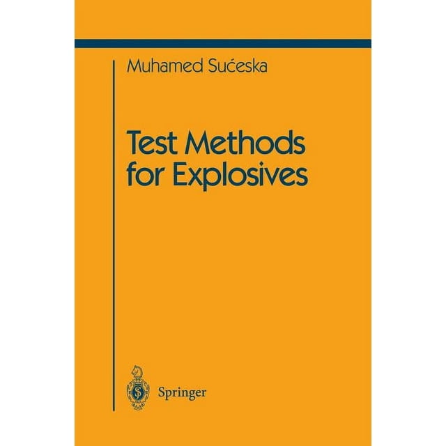 Shock Wave and High Pressure Phenomena Test Methods for Explosives ...