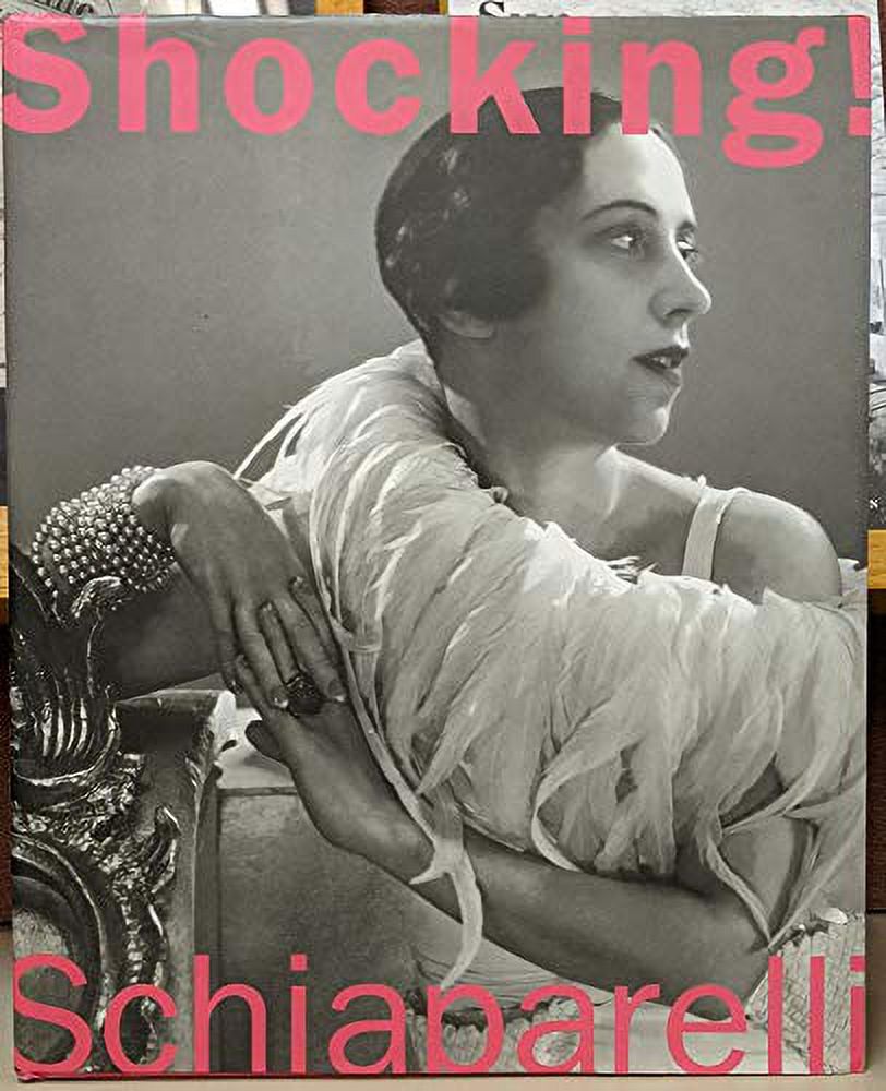 Pre-Owned Shocking! The Art and Fashion of Elsa Schiaparelli (Hardcover ...