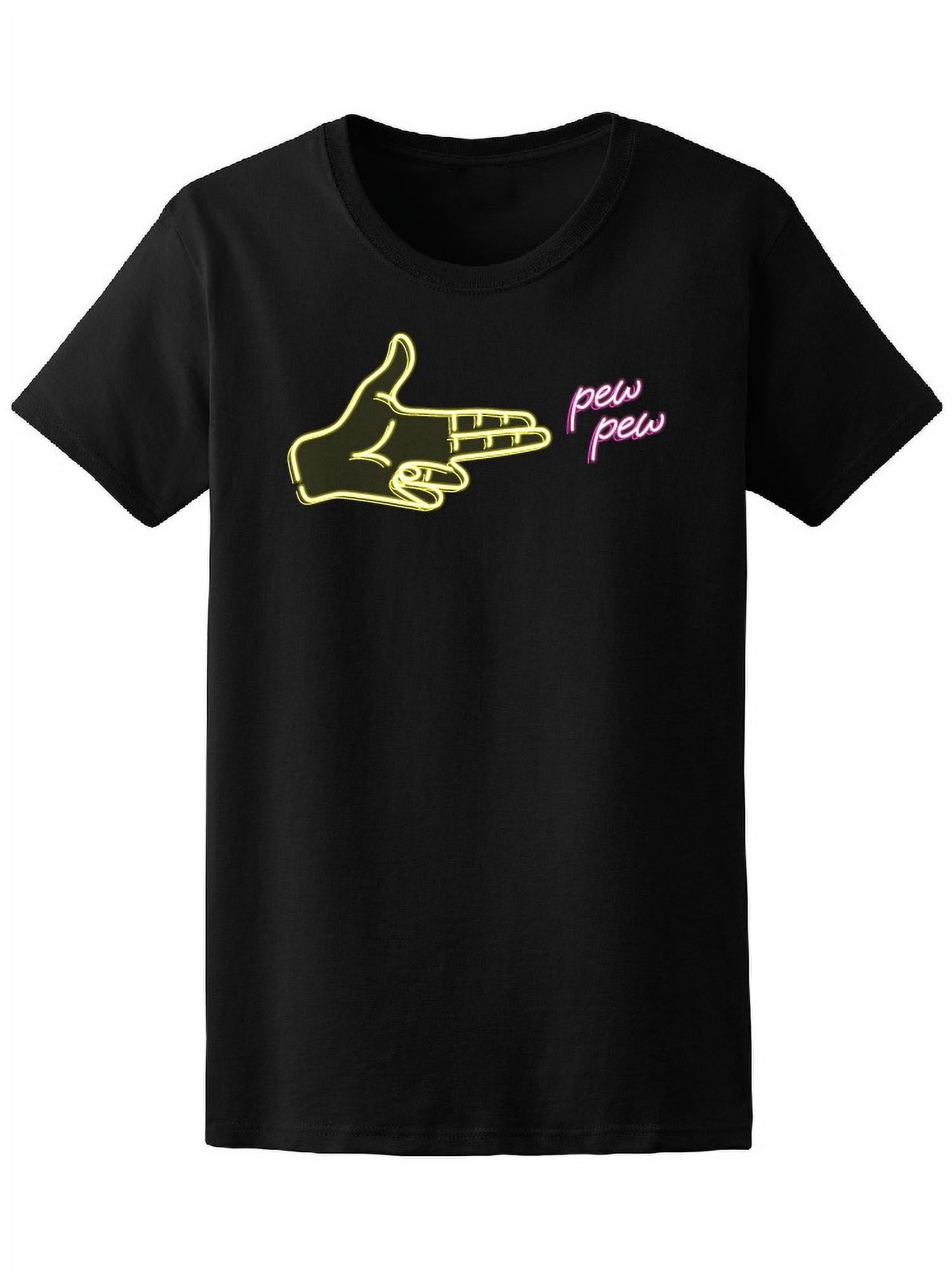 Shooting Hand Pew Pew Tee Women's -Image by Shutterstock - Walmart.com
