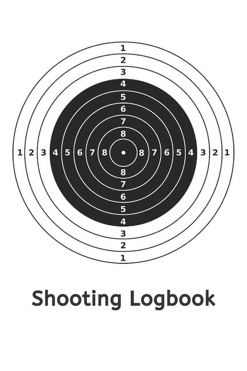 Shooting Logbook : A Range Shooting Book with Target Diagrams - A ...
