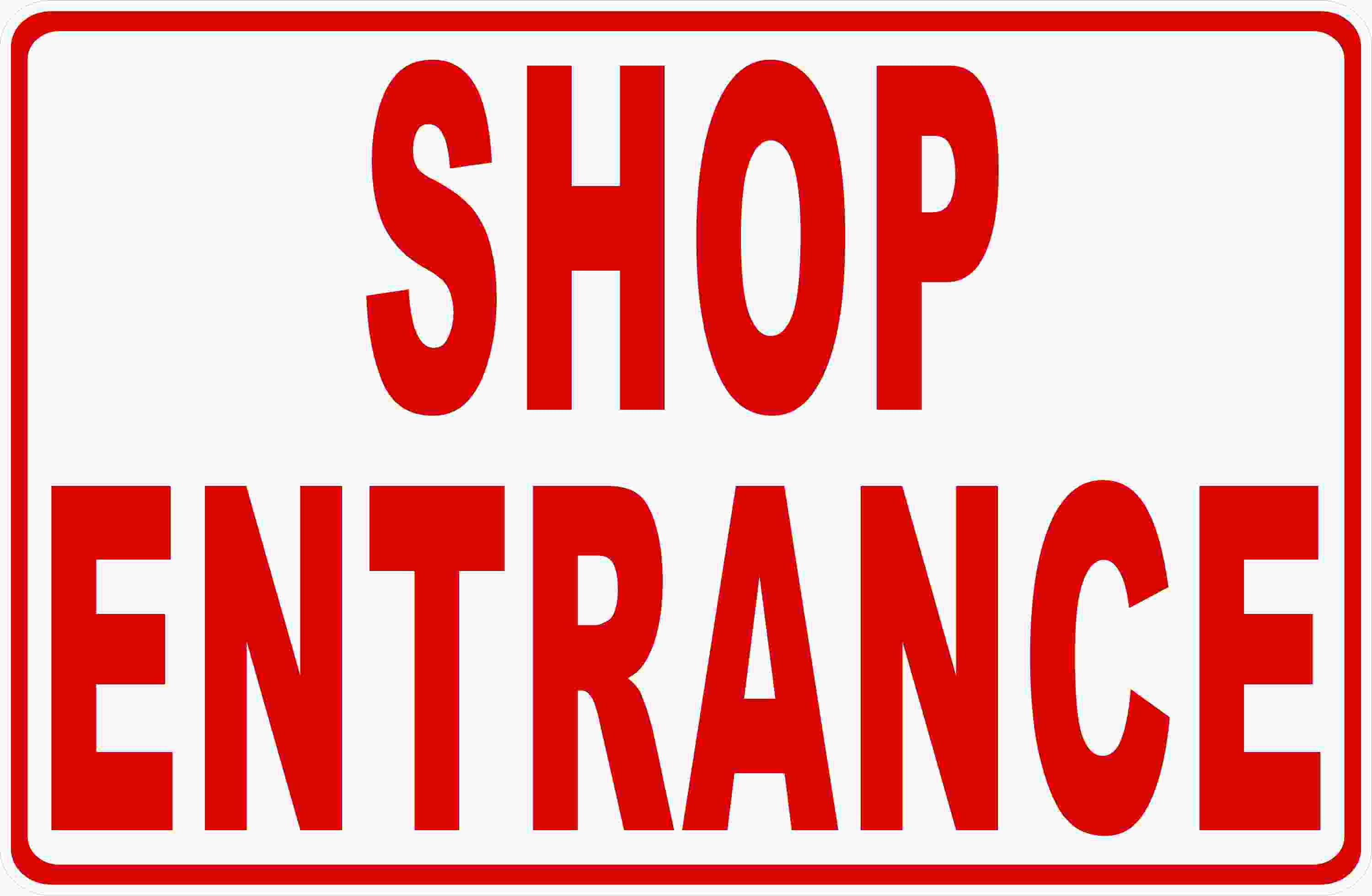 Shop Entrance Sign - Walmart Business Supplies