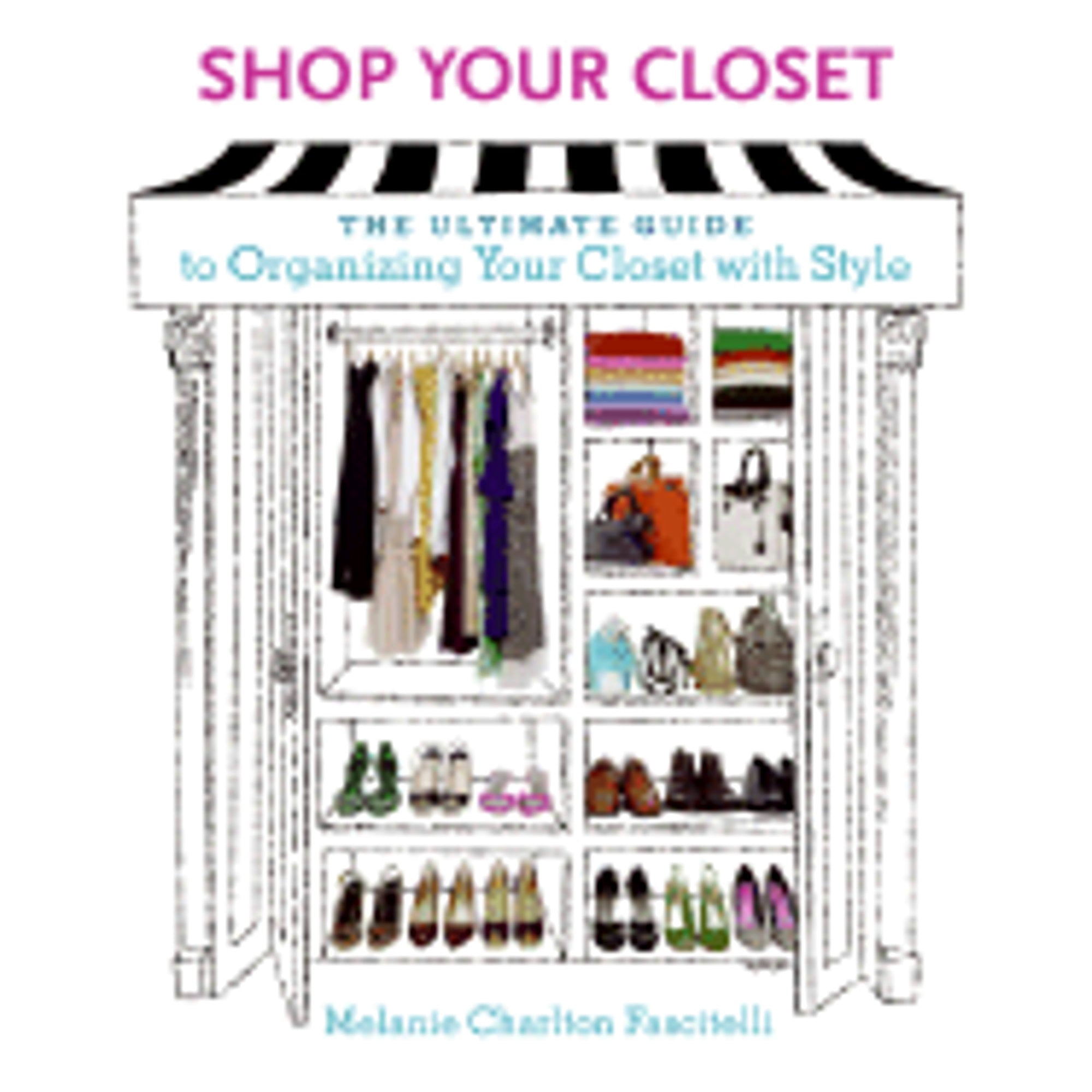 Pre-Owned Shop Your Closet : The Ultimate Guide to Organizing Your ...