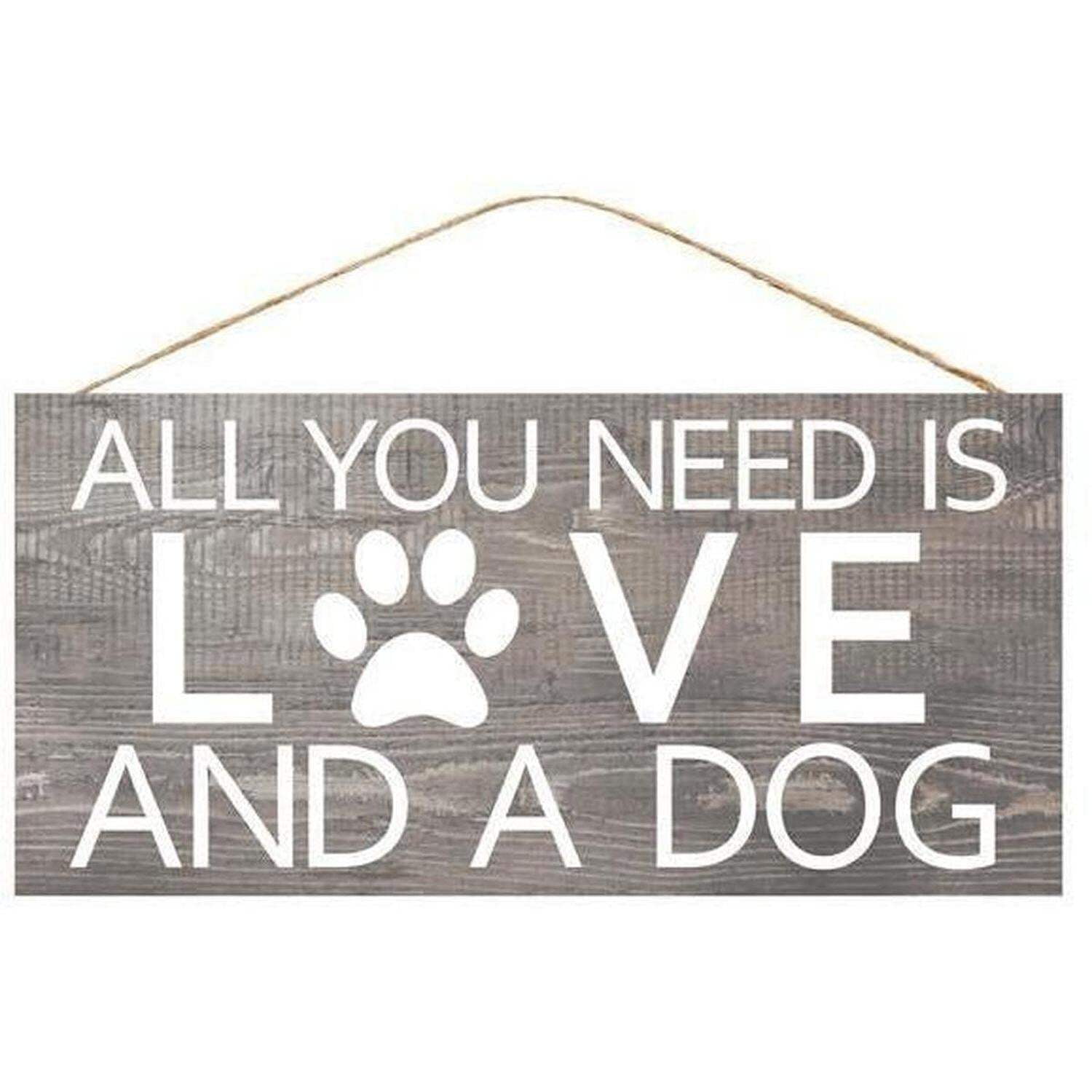 12" Wooden Sign: All You Need is Love/Dog - Walmart Business Supplies