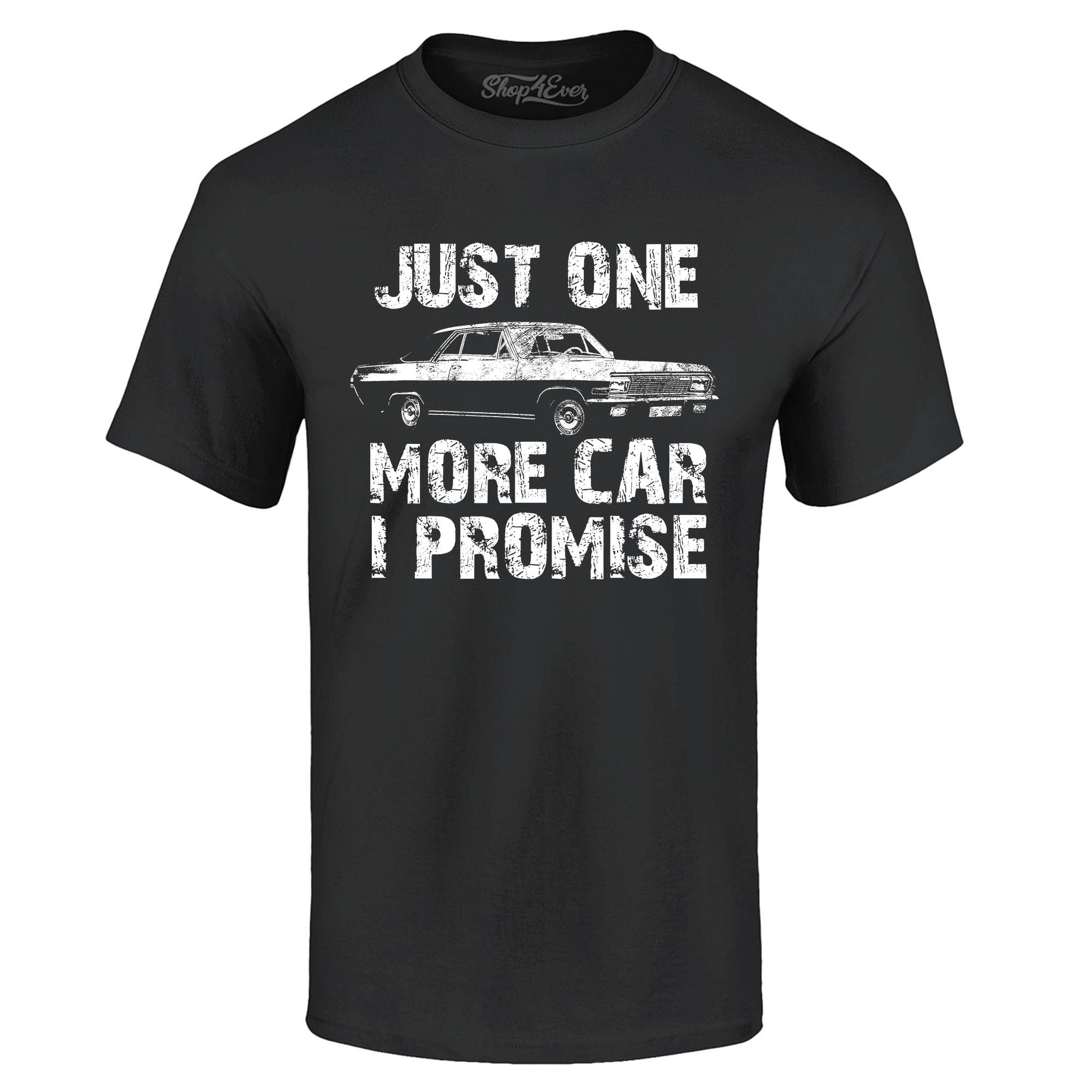 Shop4Ever Men's Just One More Car I Promise Graphic T-shirt Medium ...