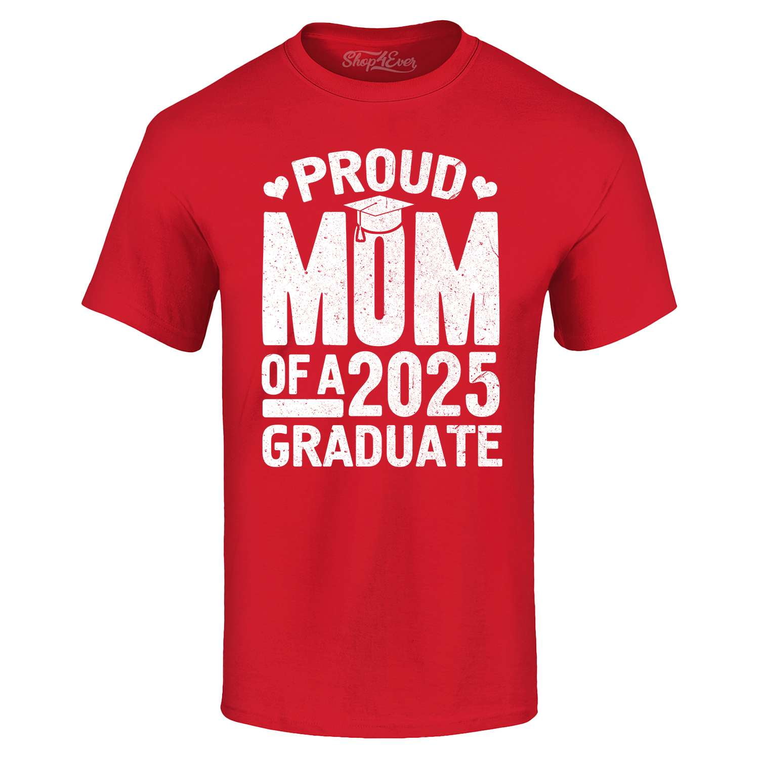 Shop4Ever Men's Proud Mom of a 2025 Graduate Graduation Graphic T-shirt ...