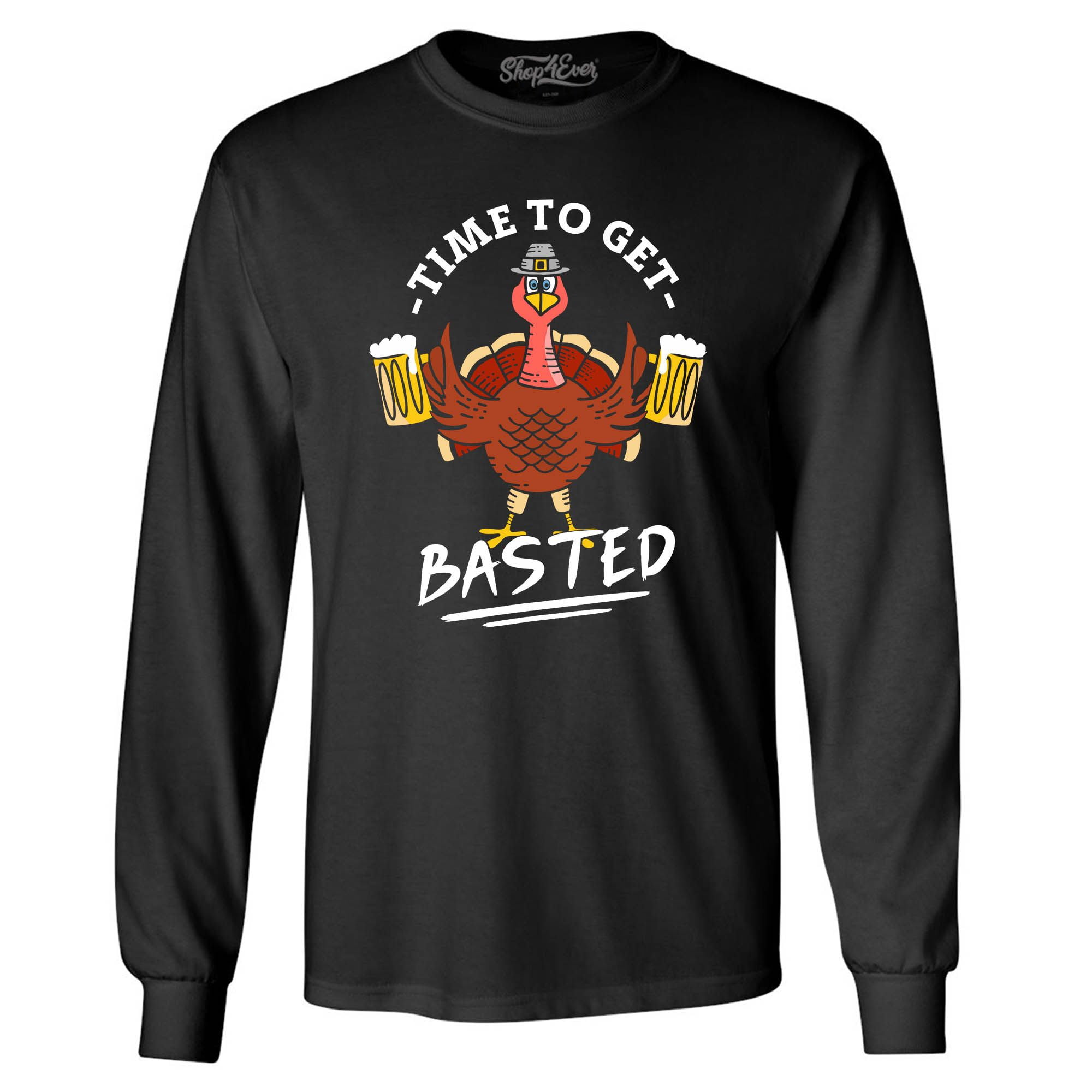 Shop4Ever Men's Time to Get Basted Thanksgiving Turkey Long Sleeve ...