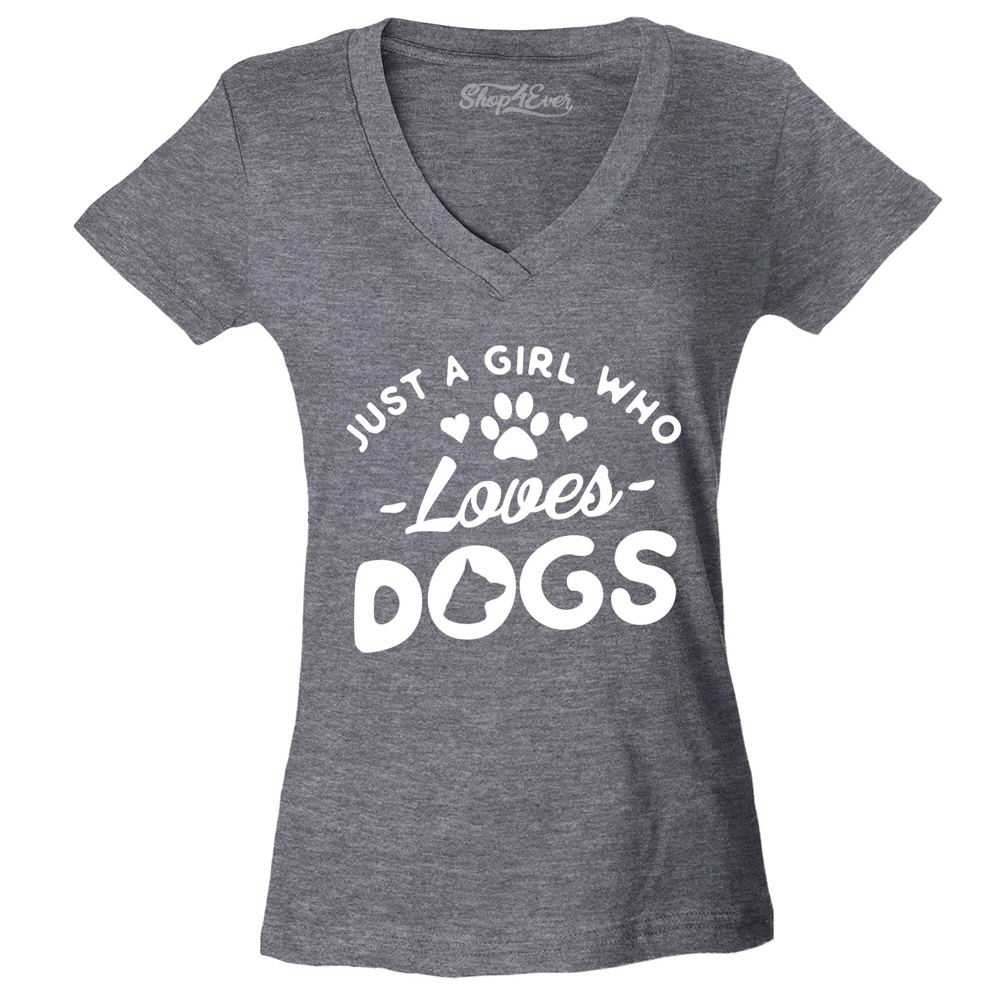 Shop4Ever Women's Just A Girl Who Loves Dogs Slim Fit V-Neck T-Shirt ...