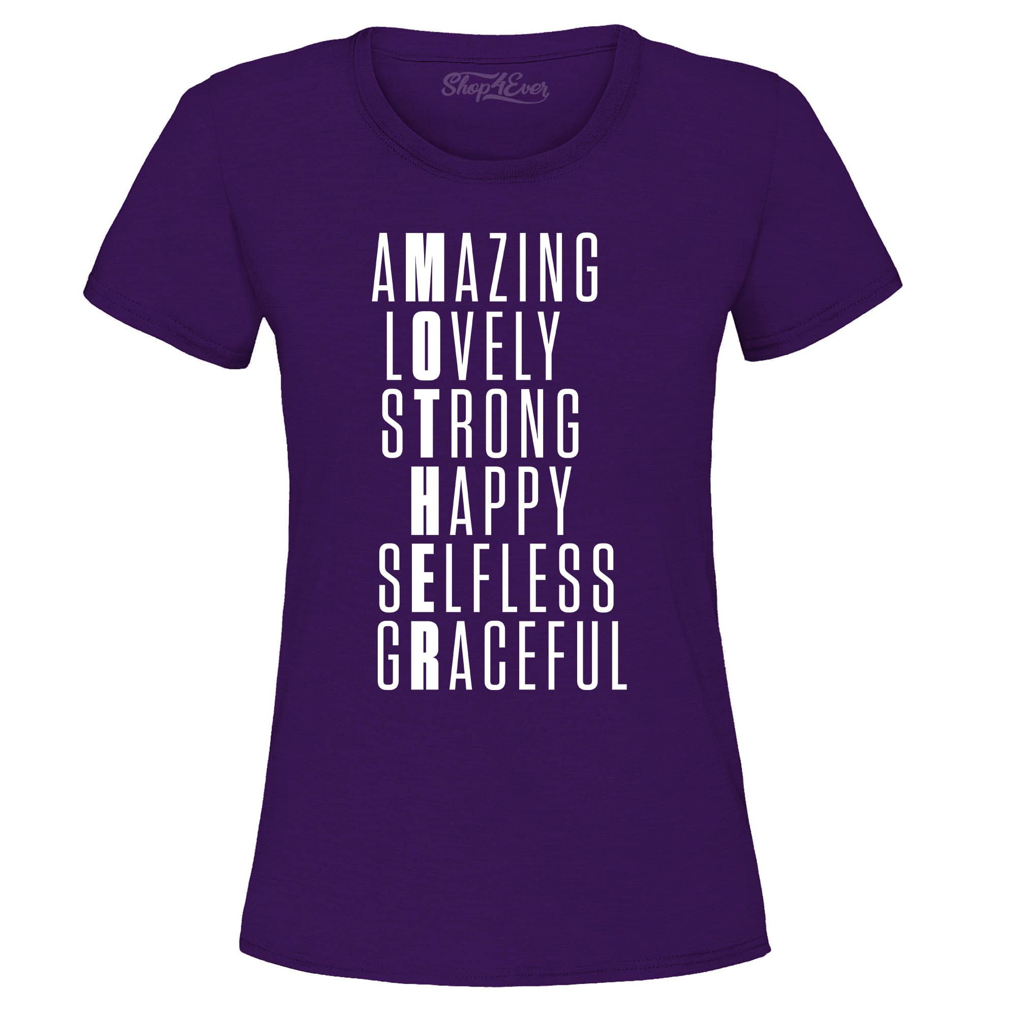 Shop4Ever Women's Mother Amazing Happy Selfless Mom Graphic T-Shirt ...