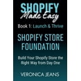 Shopify Made Easy 2.0 - 2025/26 Shopify Store Foundations - Launch ...