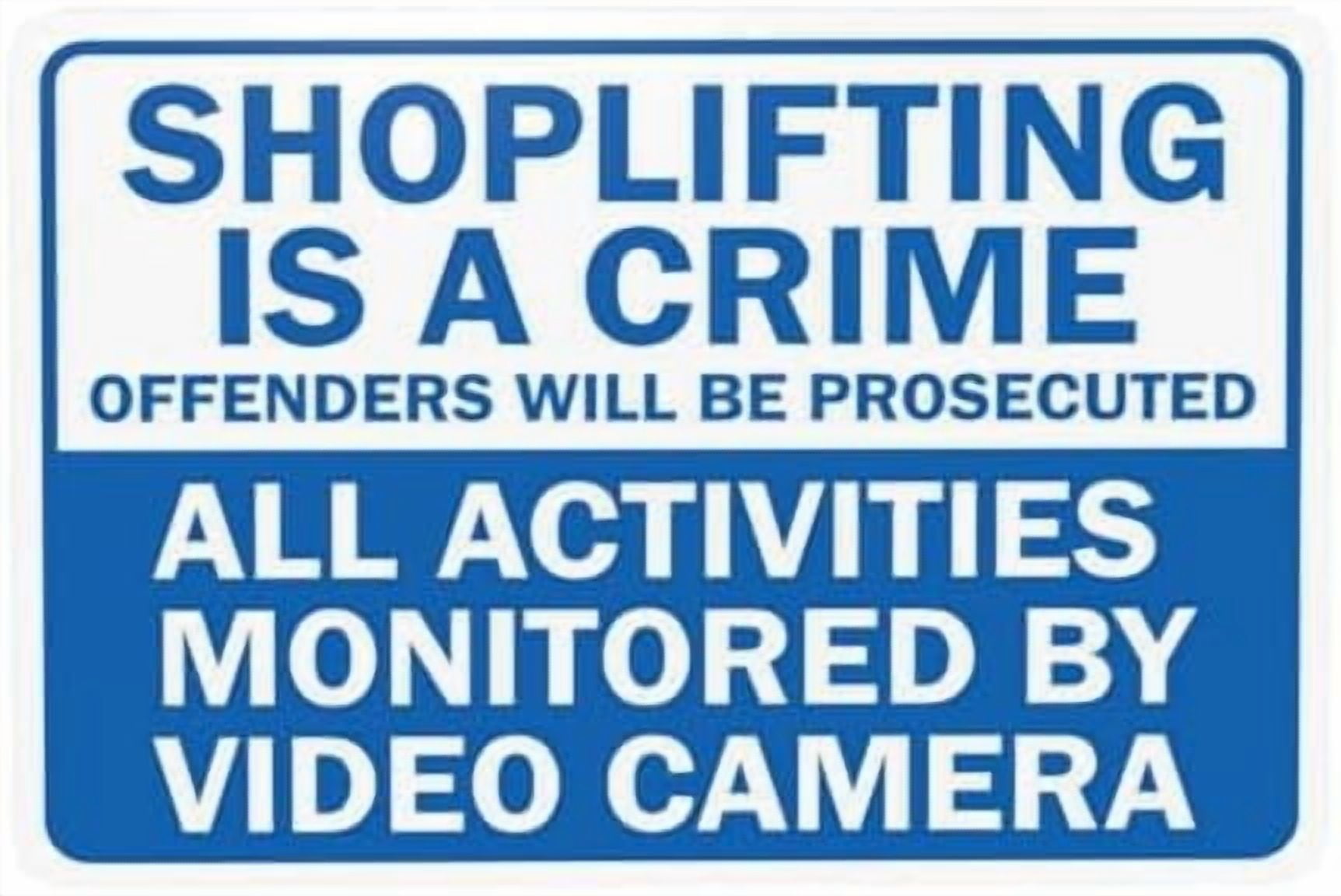 Shoplifting Is A Crime Sign, Offenders Will Be Prosecuted Warning Sign ...