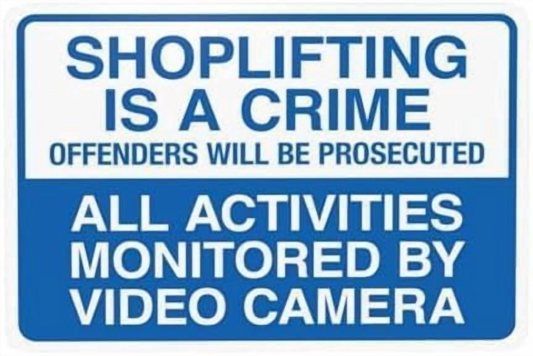 Shoplifting Is A Crime Monitored Activities Warning Sign, Store ...
