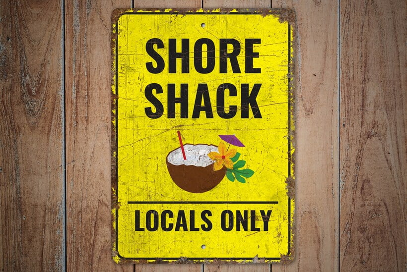 Shore Shack Sign Shore Shack Decor Shore Shack Local Only Sign Beach ...