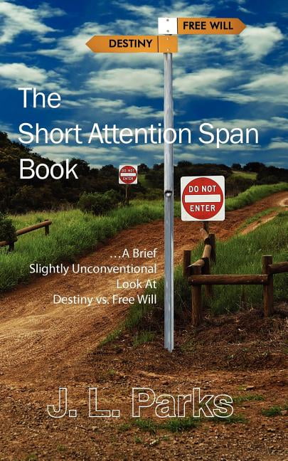 Short Attention Span Book : A Brief Slightly Unconventional Look at ...