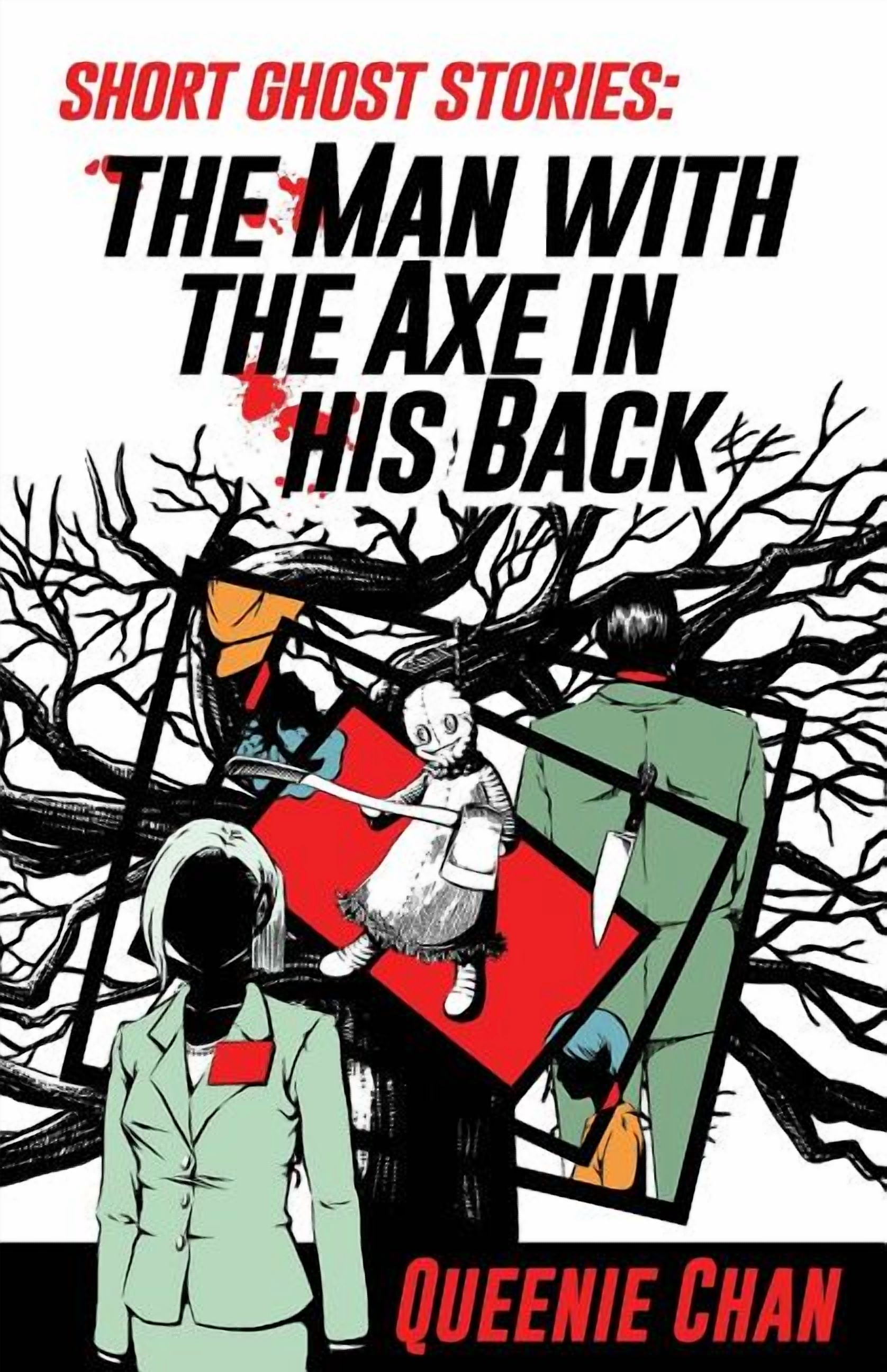 Short Ghost Stories: The Man with the Axe in his Back, (Paperback ...