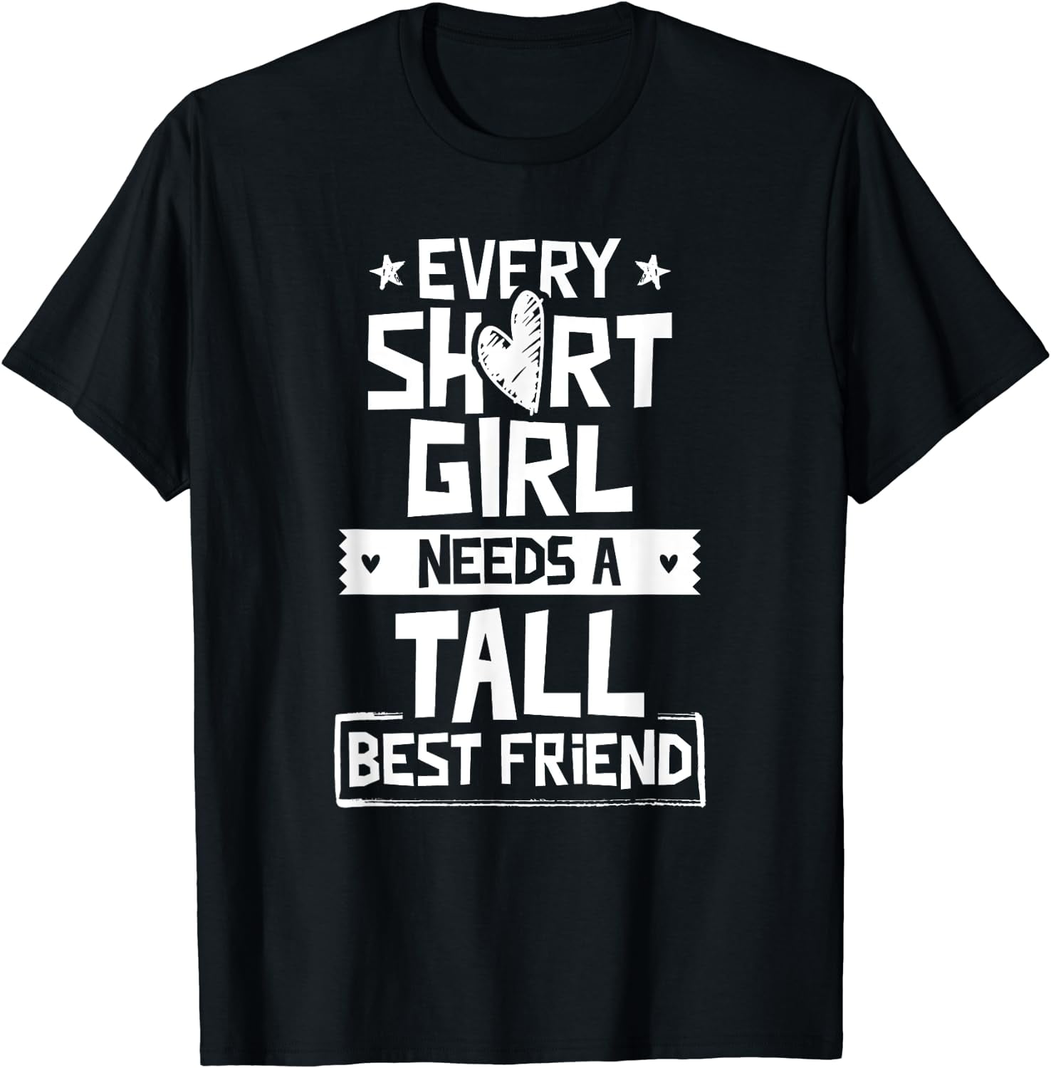 Short Girl Tall Best Friend Buddy Friends Friendship T-Shirt - Walmart.com